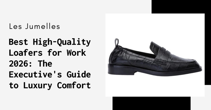 Best High-Quality Loafers for Work 2026: The Executive's Guide to Luxu ...